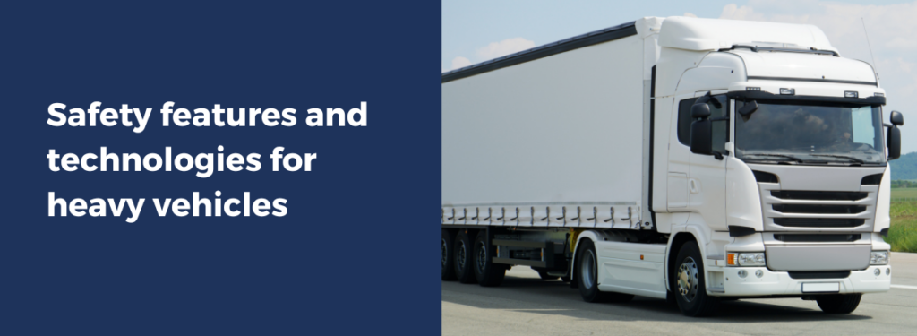 Safety features and technologies for heavy vehicles - CLOCS-A