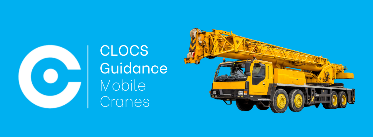 CLOCS Guidance - Mobile Cranes - CLOCS-A
